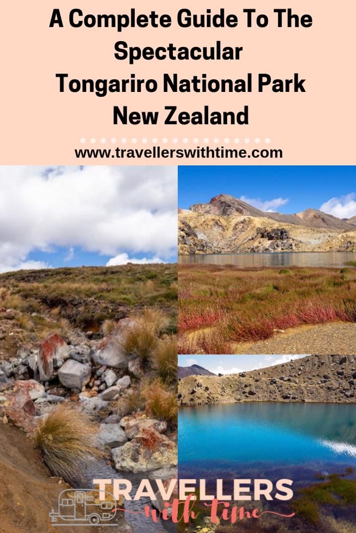 A complete guide to the spectacular Tongariro National Park